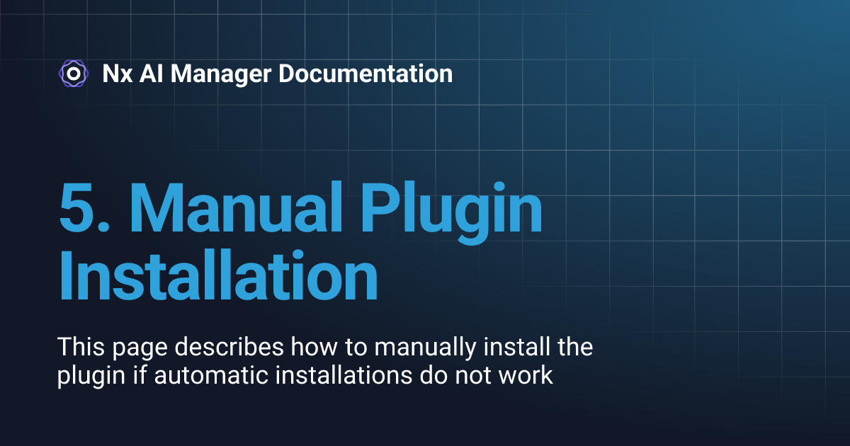 5. Manual Plugin Installation | Nx AI Manager Documentation